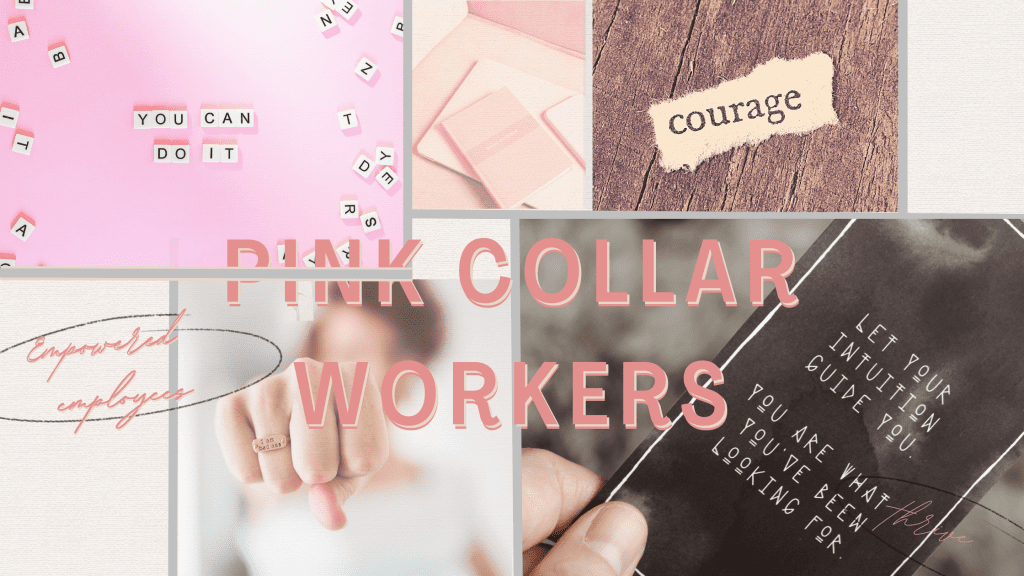 Pink Collar Workers – Women Supporting Women in the Workplace
